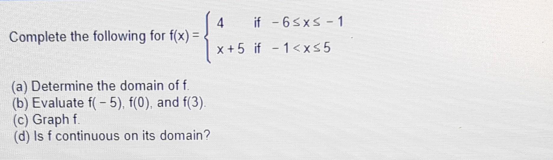Solved Complete the following for f(x)={4x+5 if −6≤x≤−1 if | Chegg.com