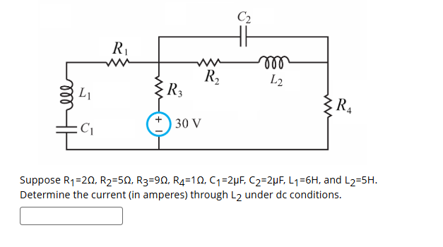 Solved Suppose R1=2Ω,R2=5Ω,R3=9Ω,R4=1Ω,C1=2μF,C2=2μF,L1=6H, | Chegg.com