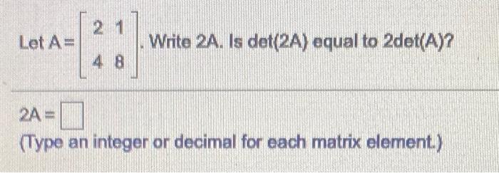 Solved Verify that det EA = (det EXdet A), where is the | Chegg.com