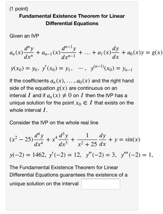 Solved (1 point) Fundamental Existence Theorem for Linear | Chegg.com