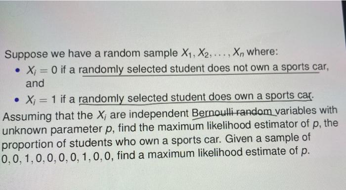 Solved Suppose we have a random sample X1,X2,…,Xn where: - | Chegg.com