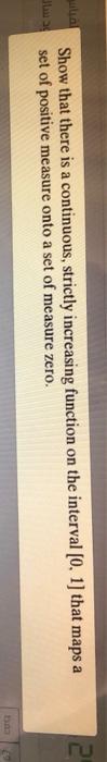 Solved 12 2 Show that there is a continuous, strictly | Chegg.com