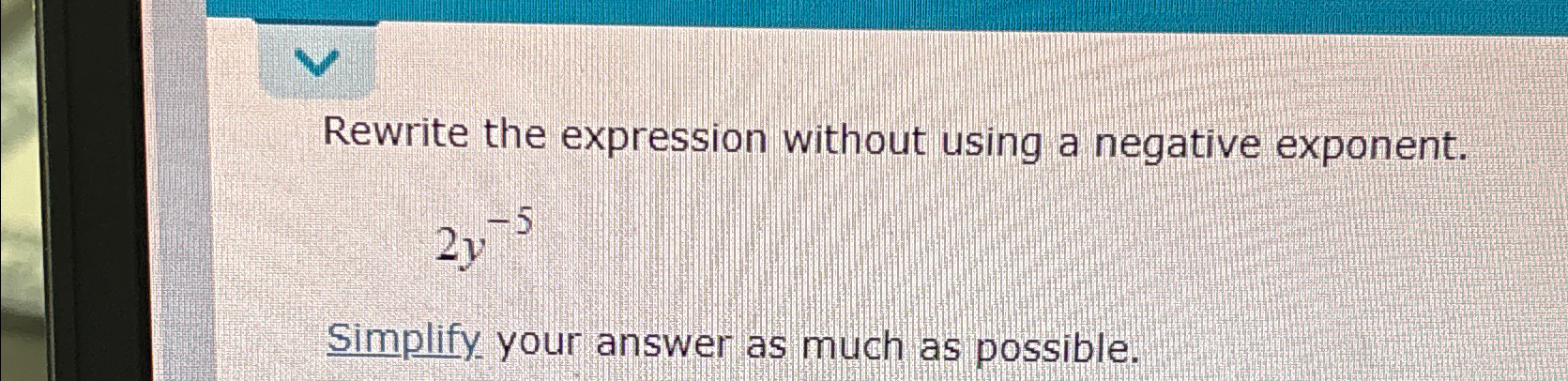 Solved Rewrite the expression without using a negative | Chegg.com