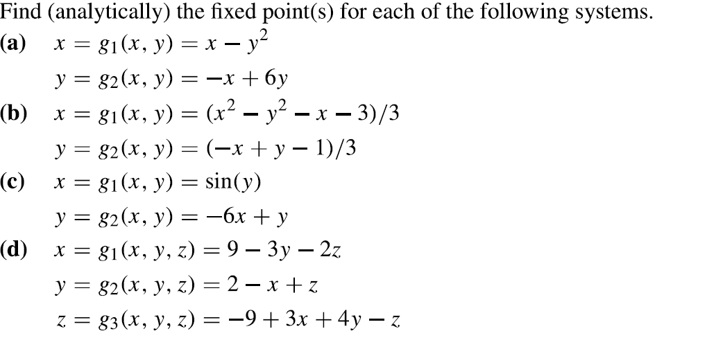 Solved Find (analytically) ﻿the fixed point(s) ﻿for each of | Chegg.com