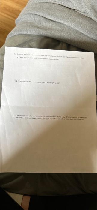 Solved 2. Students' marks on a test were normally | Chegg.com