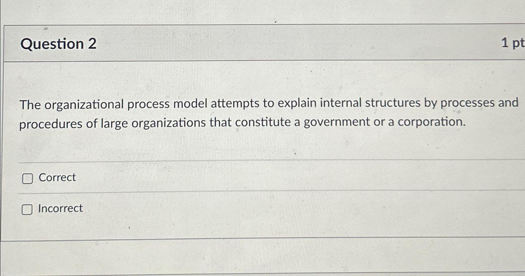 Solved Question 2The organizational process model attempts | Chegg.com