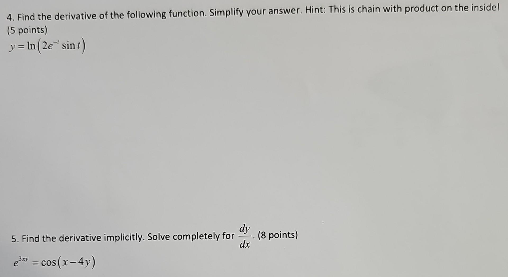 Solved 4. Find the derivative of the following function. | Chegg.com