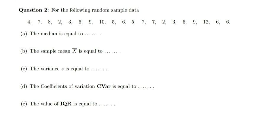 Solved Question 2: For the following random sample data | Chegg.com