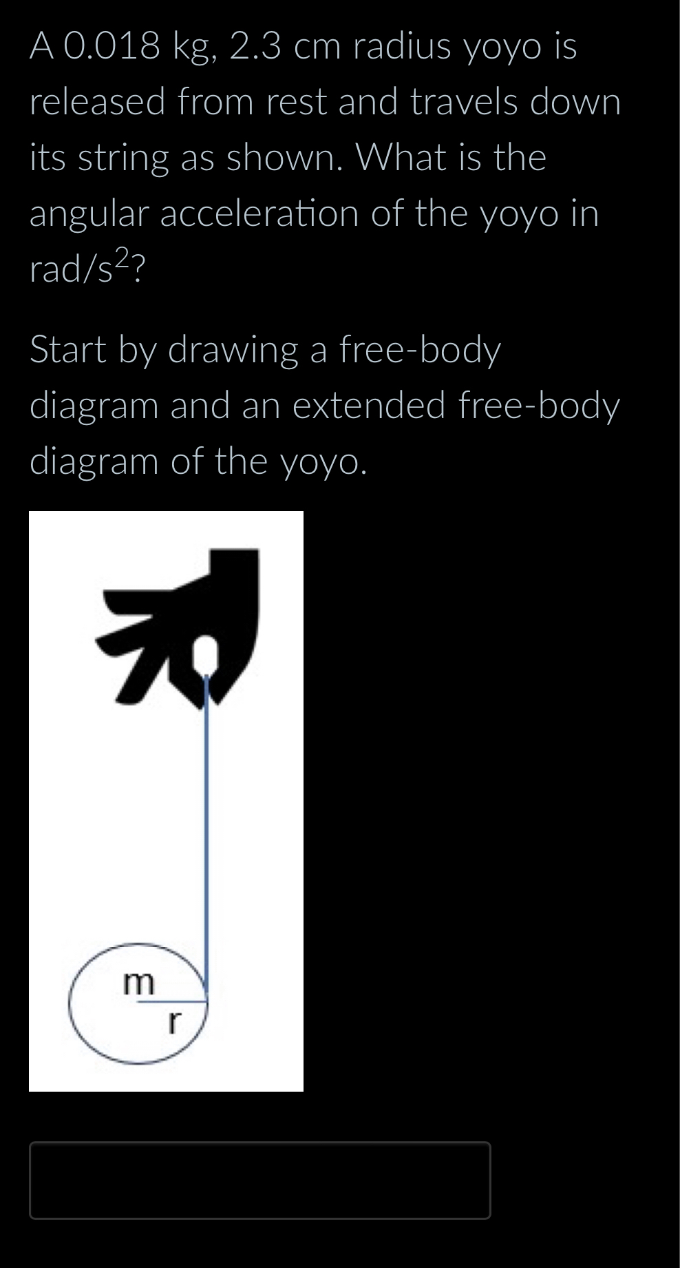 Solved A 0.018kg,2.3cm ﻿radius yoyo is released from rest | Chegg.com