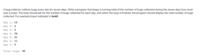 Solved A bug collector collects bugs every day for seven | Chegg.com