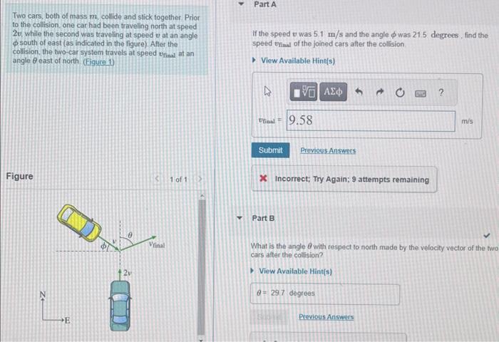 Solved Two cars, both of mass m, collide and stick together. | Chegg.com