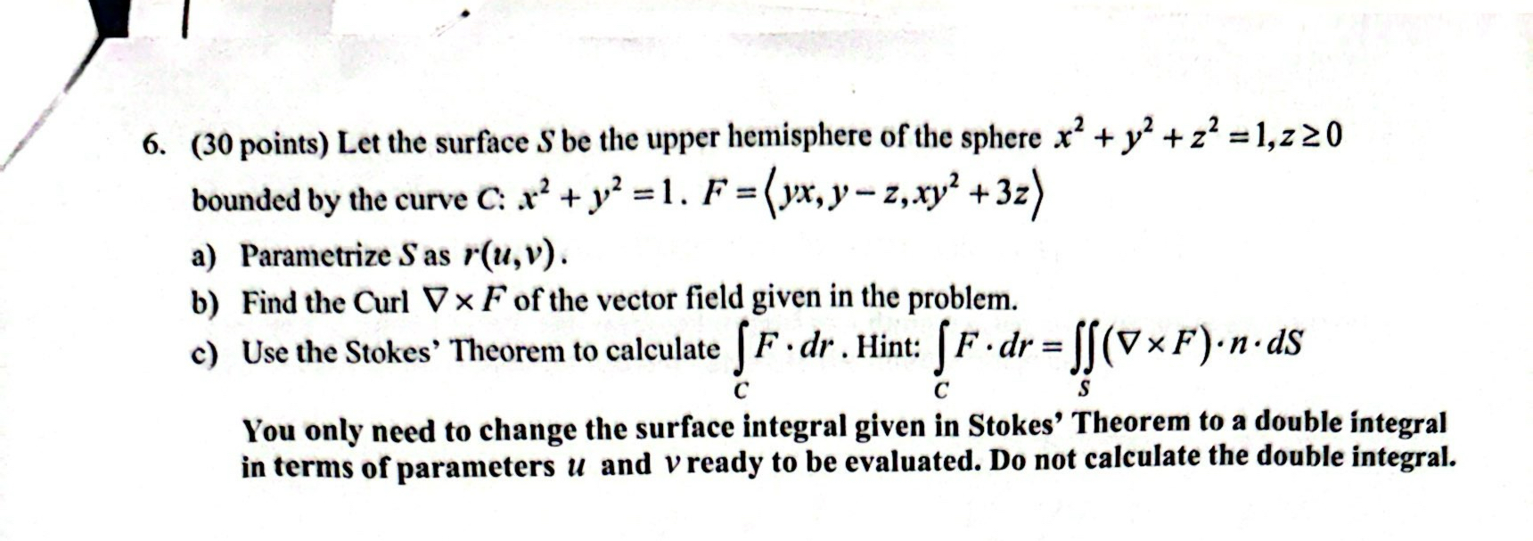 Solved (30 ﻿points) ﻿Let the surface S ﻿be the upper | Chegg.com