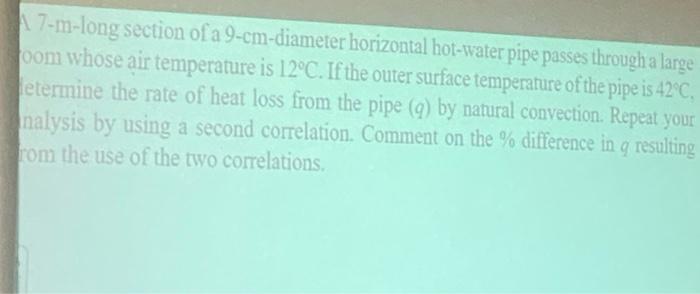 Solved A 7-m-long section of a 9-cm-diameter horizontal | Chegg.com