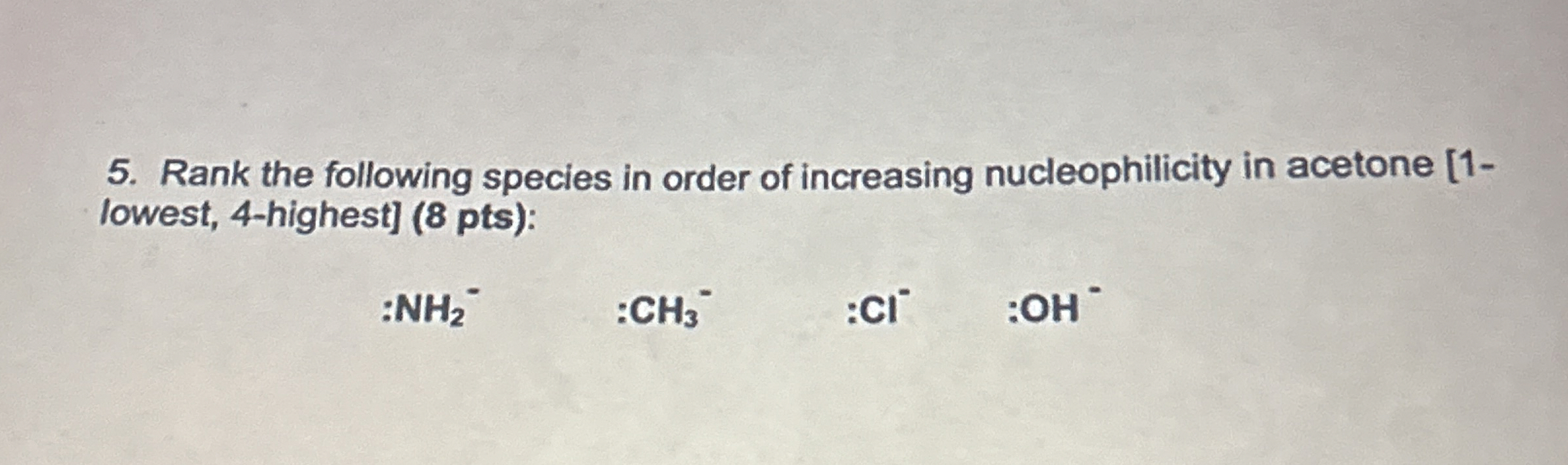 Solved Rank the following species in order of increasing | Chegg.com