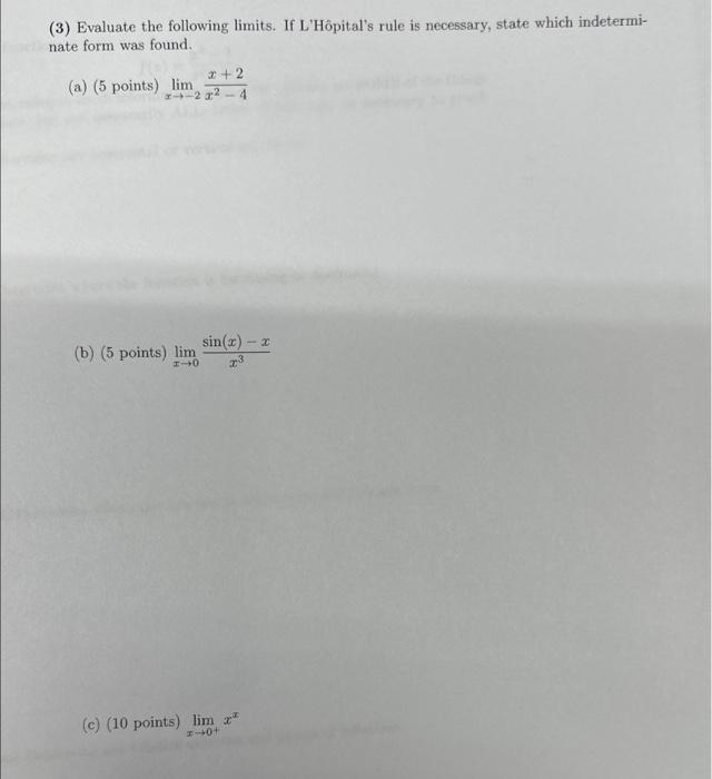 Solved (3) Evaluate the following limits. If L'Hôpital's | Chegg.com