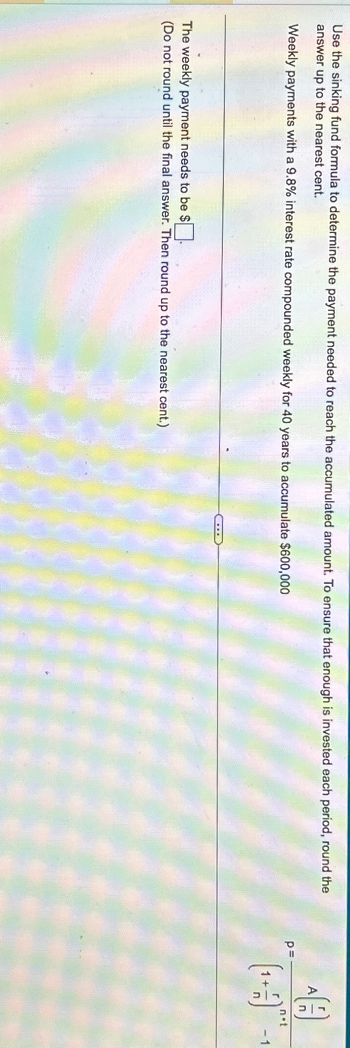 Solved Use the sinking fund formula to determine the payment | Chegg.com