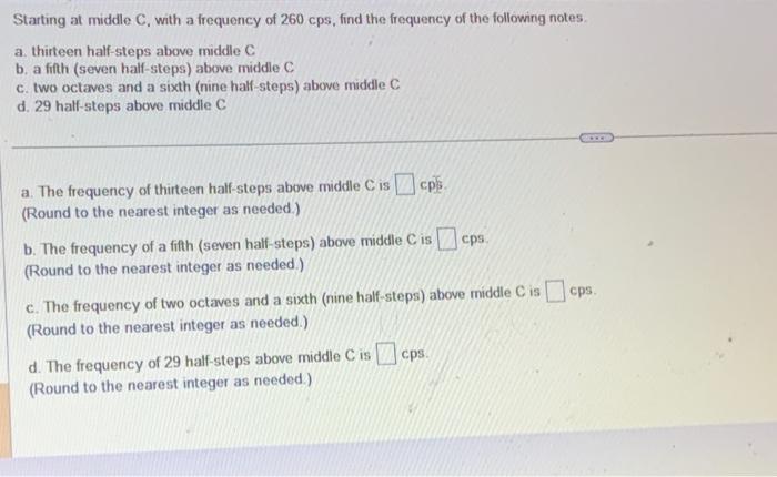 Solved Starting at middle C, with a frequency of 260cps, | Chegg.com