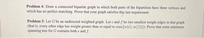 Solved Problem 4: Draw a connected bipartite graph in which | Chegg.com