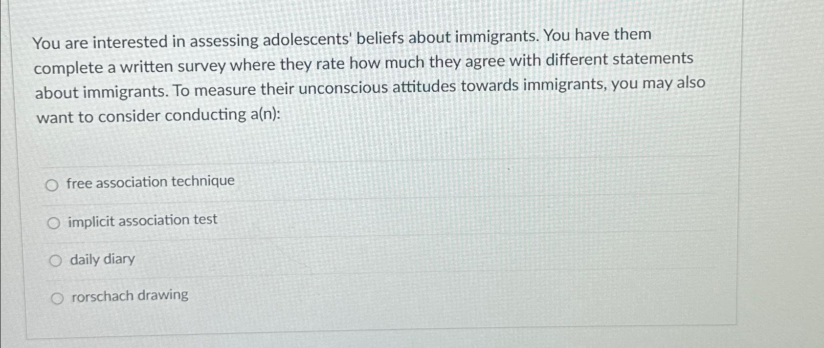 Solved You are interested in assessing adolescents' beliefs | Chegg.com
