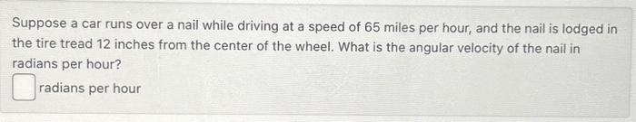 Solved Suppose a car runs over a nail while driving at a | Chegg.com