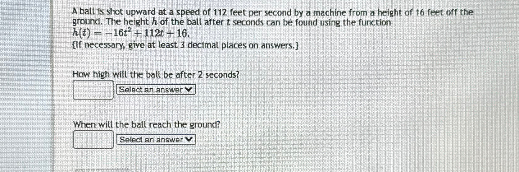 Solved A ball is shot upward at a speed of 112 ﻿feet per | Chegg.com