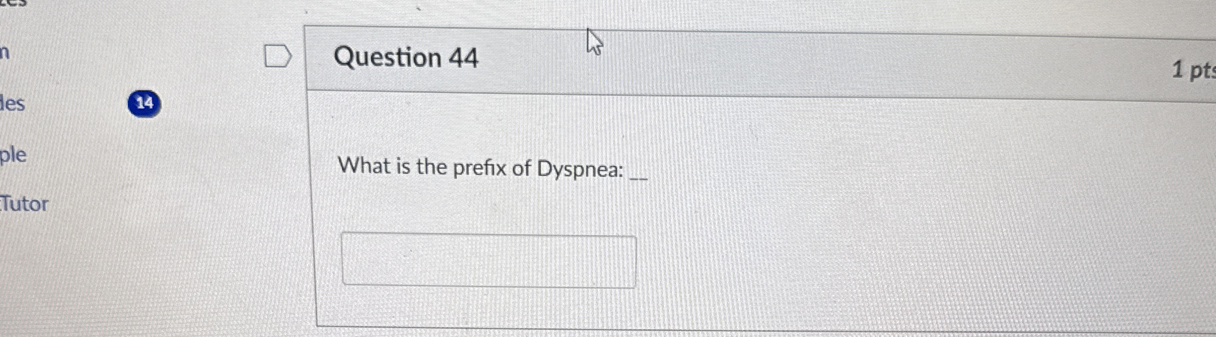 Solved Question 44What is the prefix of Dyspnea: | Chegg.com