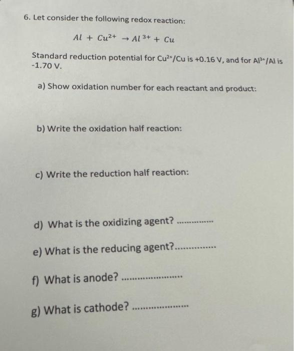 Solved 6. Let consider the following redox reaction: | Chegg.com