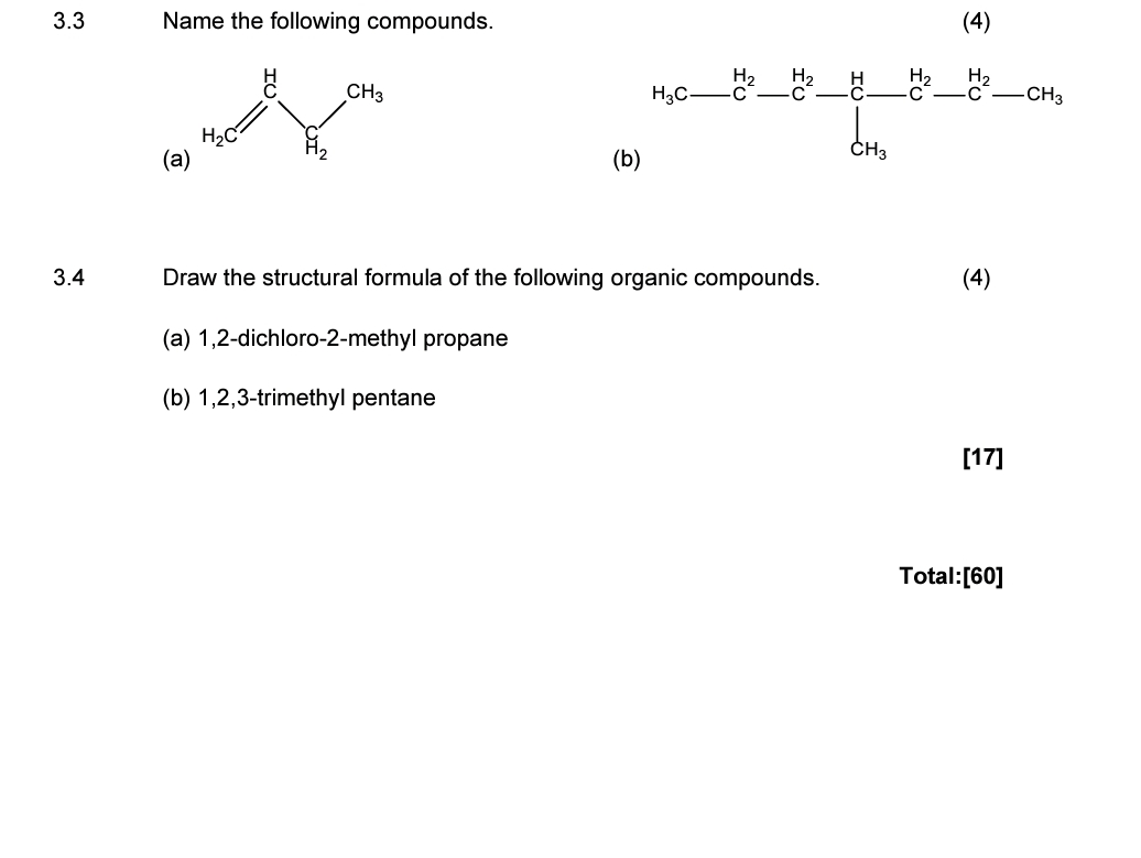 Solved 3.3 ﻿Name the following compounds.(4)3.4 ﻿Draw the | Chegg.com