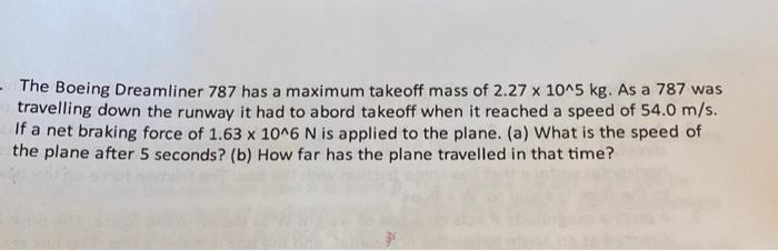 Solved The Boeing Dreamliner 787 has a maximum takeoff mass | Chegg.com
