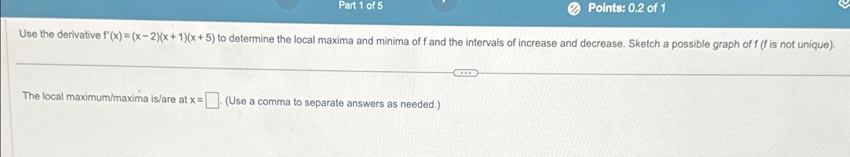 Solved Part 1 ﻿of 5Points: 0.2 ﻿of 1Use the derivative | Chegg.com
