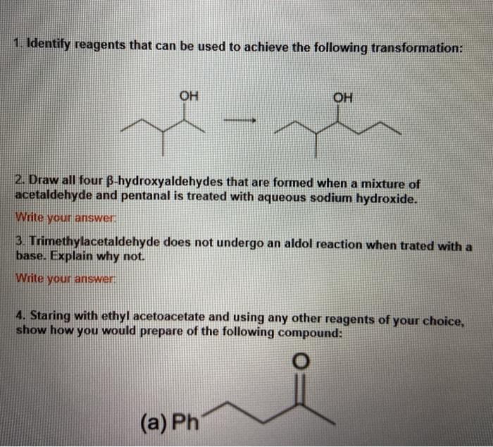 Solved 1. Identify reagents that can be used to achieve the | Chegg.com