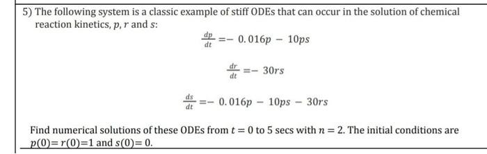 Solved 5) The following system is a classic example of stiff | Chegg.com
