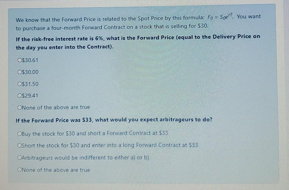 Solved We know that the Forward Price is related to the Spot | Chegg.com