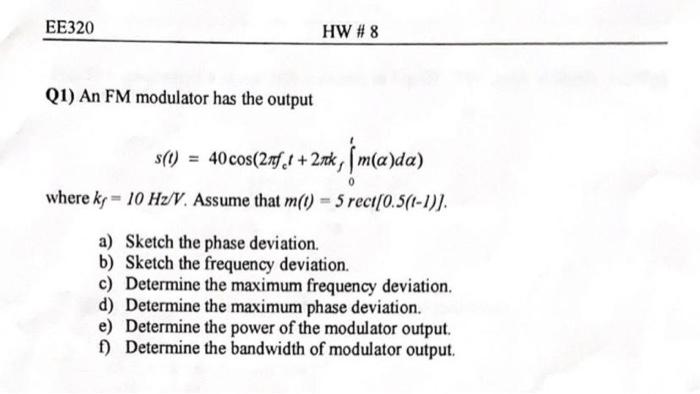 Solved Q1) An FM modulator has the output | Chegg.com