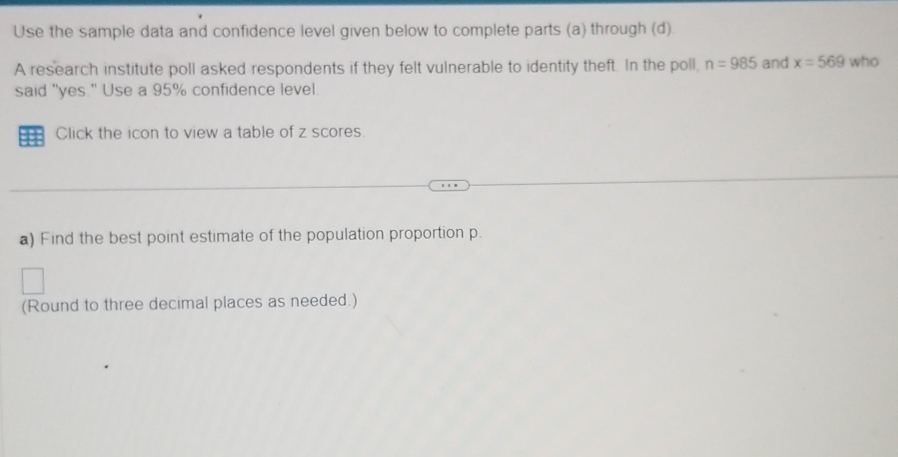 Solved Use the sample data and confidence level given below | Chegg.com