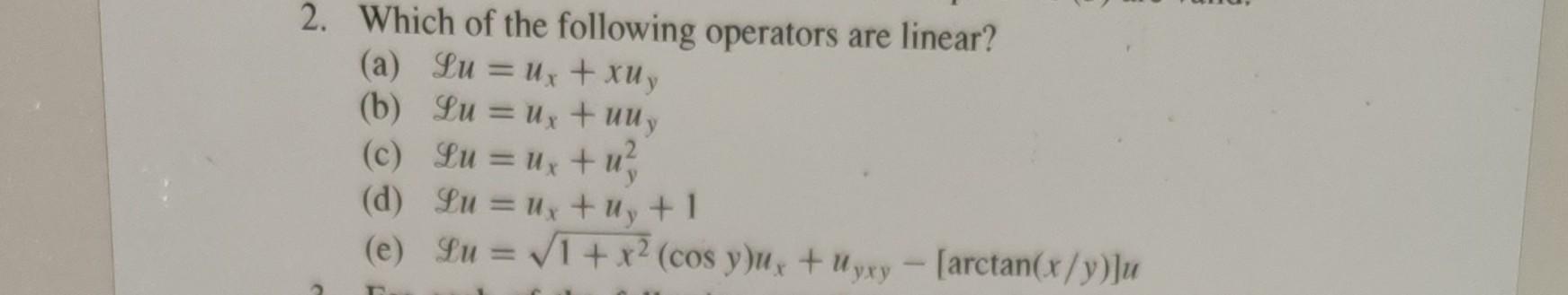 Solved Which of the following operators are linear? (a) | Chegg.com