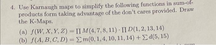 Solved 4. Use Karnaugh maps to simplify the following | Chegg.com