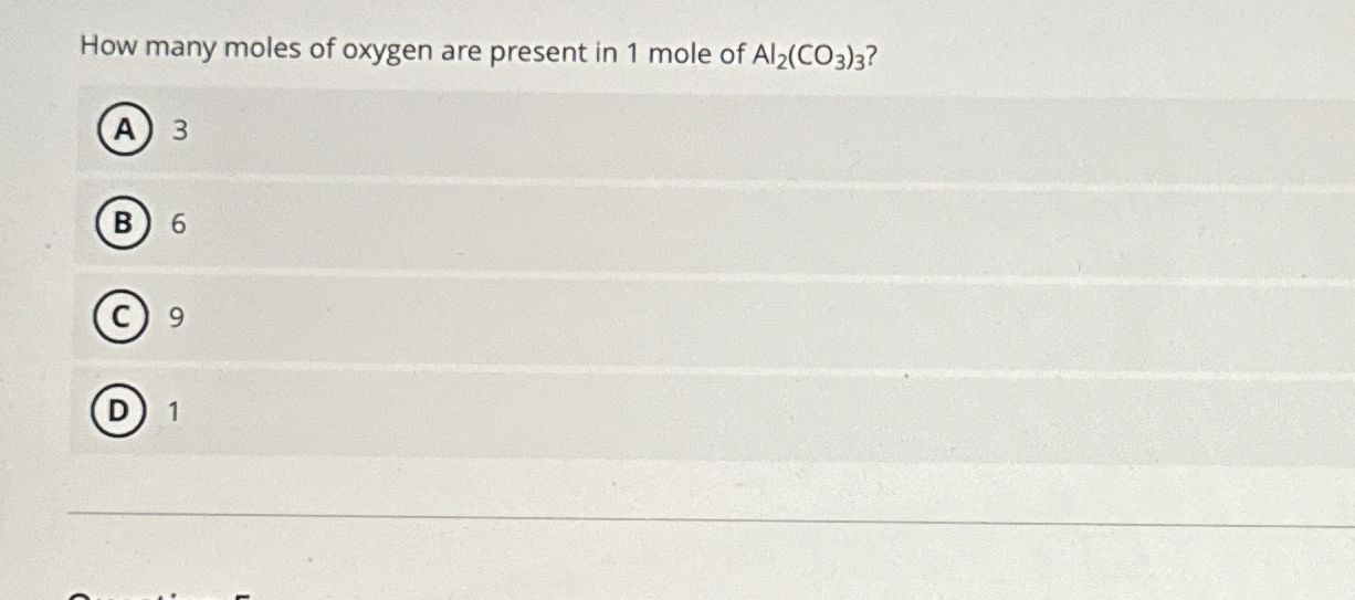 Solved How many moles of oxygen are present in 1 ﻿mole of | Chegg.com