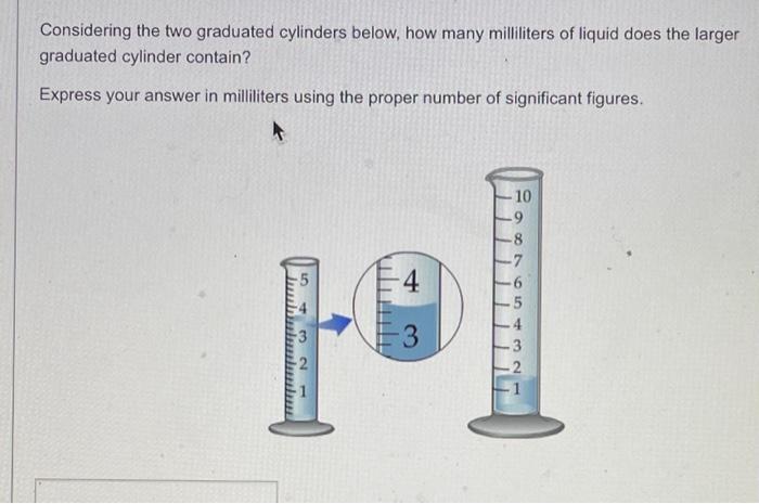 Solved Considering the two graduated cylinders below, how | Chegg.com
