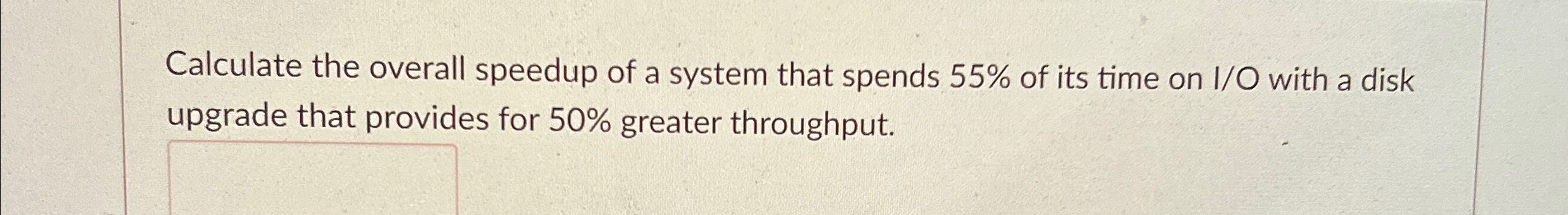 Solved Calculate the overall speedup of a system that spends | Chegg.com