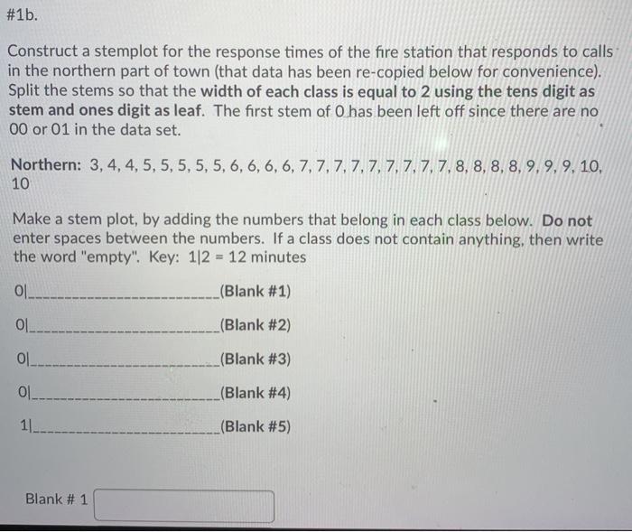 Solved #1b. Construct a stemplot for the response times of | Chegg.com