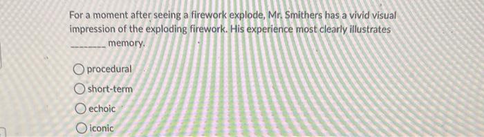 Solved For a moment after seeing a firework explode, Mr. | Chegg.com