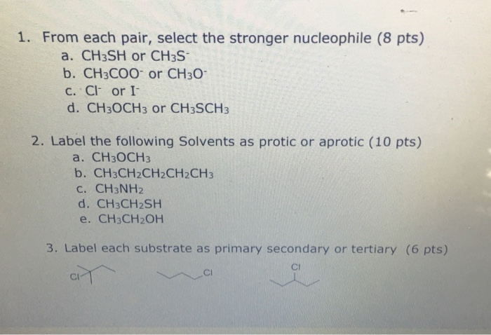 Solved 1. From each pair, select the stronger nucleophile (8 | Chegg.com