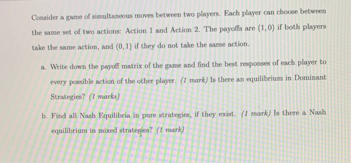 Solved Consider a game of simultaneous moves between two | Chegg.com