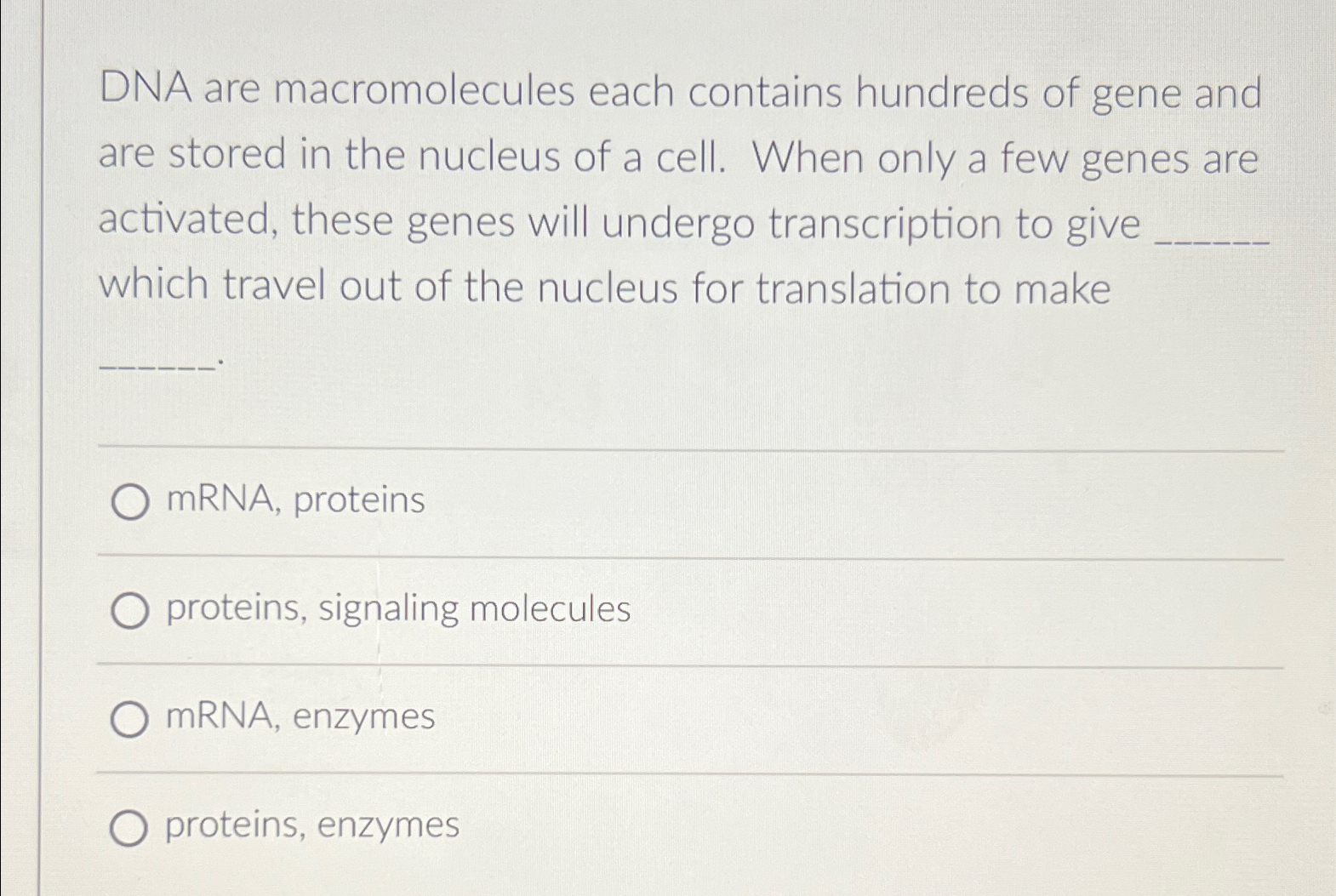 Solved DNA are macromolecules each contains hundreds of gene | Chegg.com
