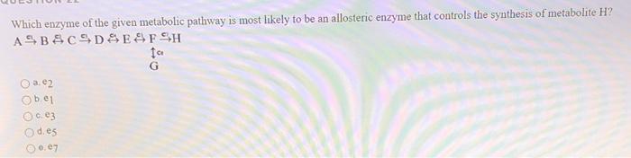 Solved Which enzyme of the given metabolic pathway is most | Chegg.com Solved Which enzyme of the given metabolic pathway is most | Chegg.com