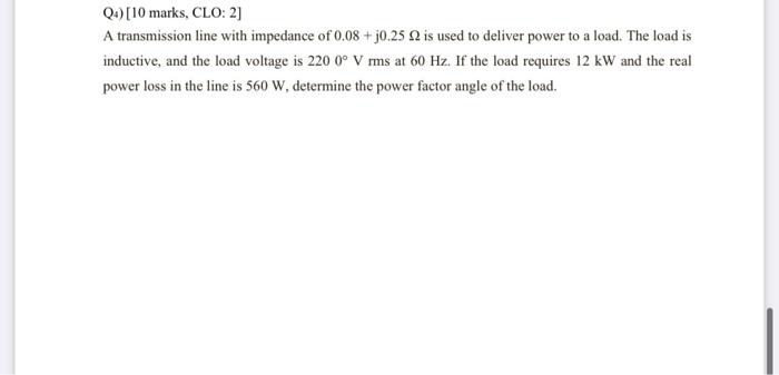 Solved Q4) [10 marks, CLO: 2] A transmission line with | Chegg.com