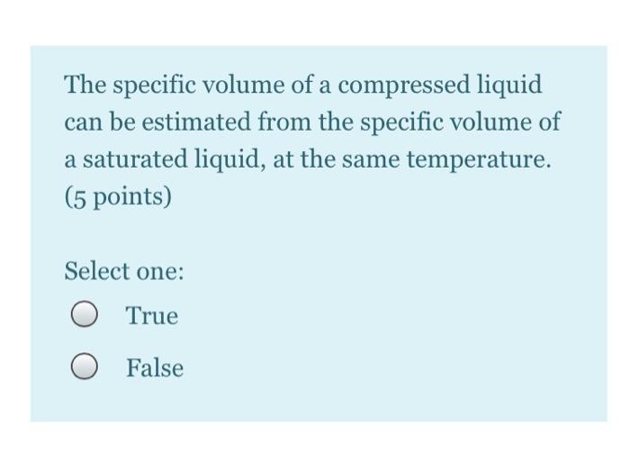 Solved The specific volume of a compressed liquid can be | Chegg.com