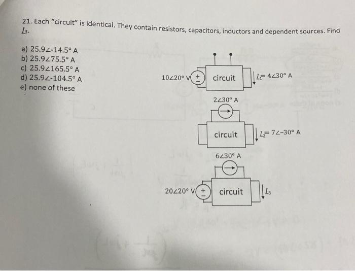 Solved 21. Each "circuit" is identical. They contain | Chegg.com