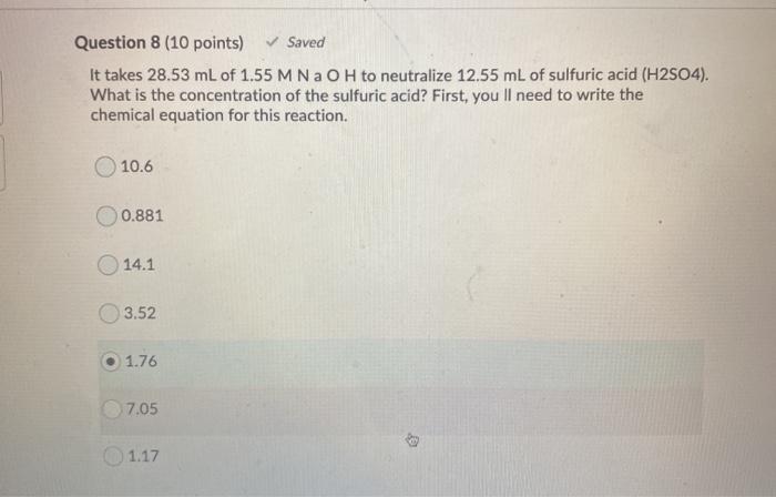 Solved 5 Question 7 (10 points) Saved It takes 13.85 mL of | Chegg.com